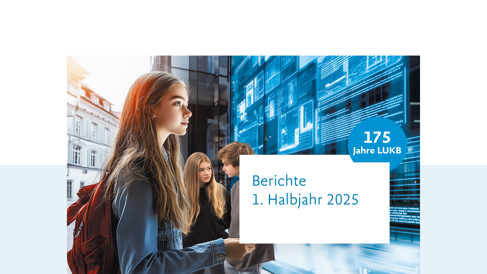 LUKB Halbjahresbericht 2025